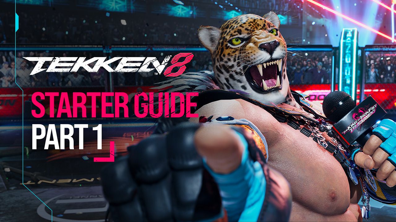Tekken 8 The Guide To Start Playing Bandai Namco Europe